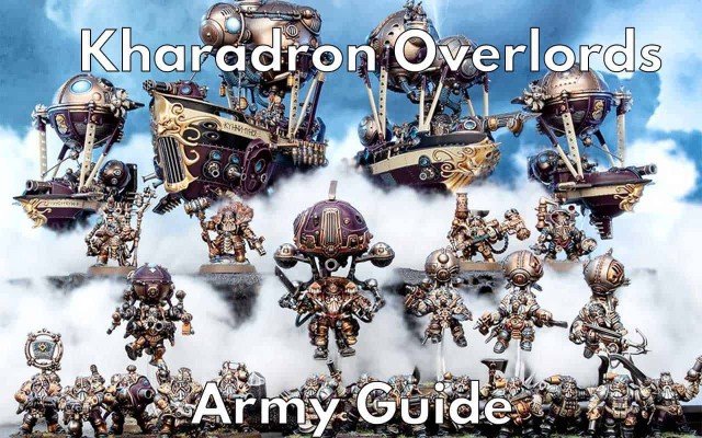 Kharadron Overlords Army Guide & Review (Tactics & Units)