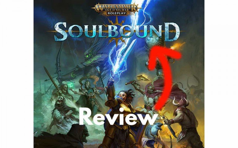 Soulbound RPG Review - Warhammner Roleplaying in Sigmars Age