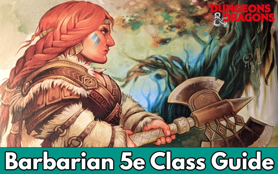 D&D Barbarian 5e Guide & Handbook: Best Class for Beginners?