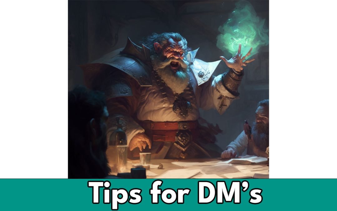 9 Tips for Becoming a Better DM (be the Best Gamemaster)