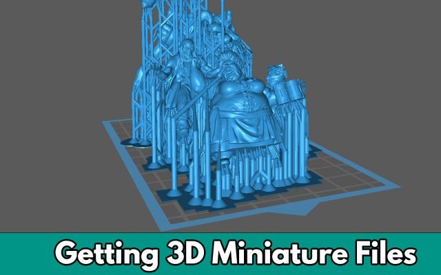 Best Way to Get Miniature 3D Printing Files (D&D, Warhammer)