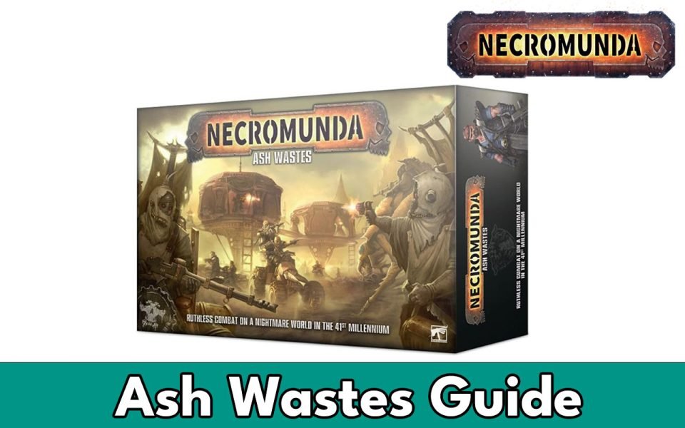 Necromunda Ash Wastes Guide (Vehicles, Lore &Campaign)