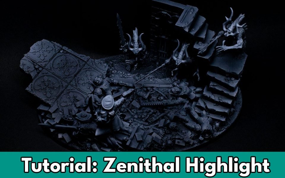 How to use Zenithal Highlight Techniques for Miniatures